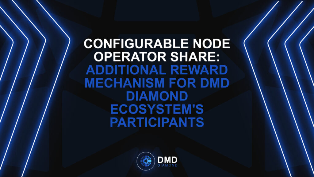 Configurable Node Operator Share - Additional Reward Mechanism For DMD ...
